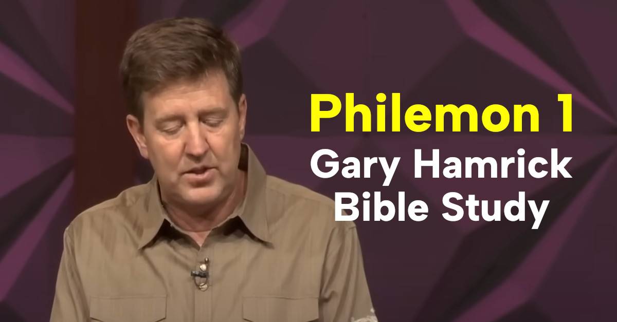 Watch Gary Hamrick Bible Study: Verse by Verse Teaching | Philemon 1