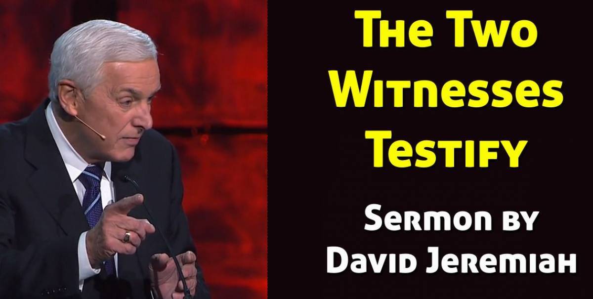David Jeremiah - Watch Sermon: The Two Witnesses Testify