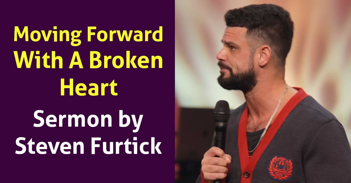 Steven Furtick - Watch Sermon: Moving Forward With A Broken Heart