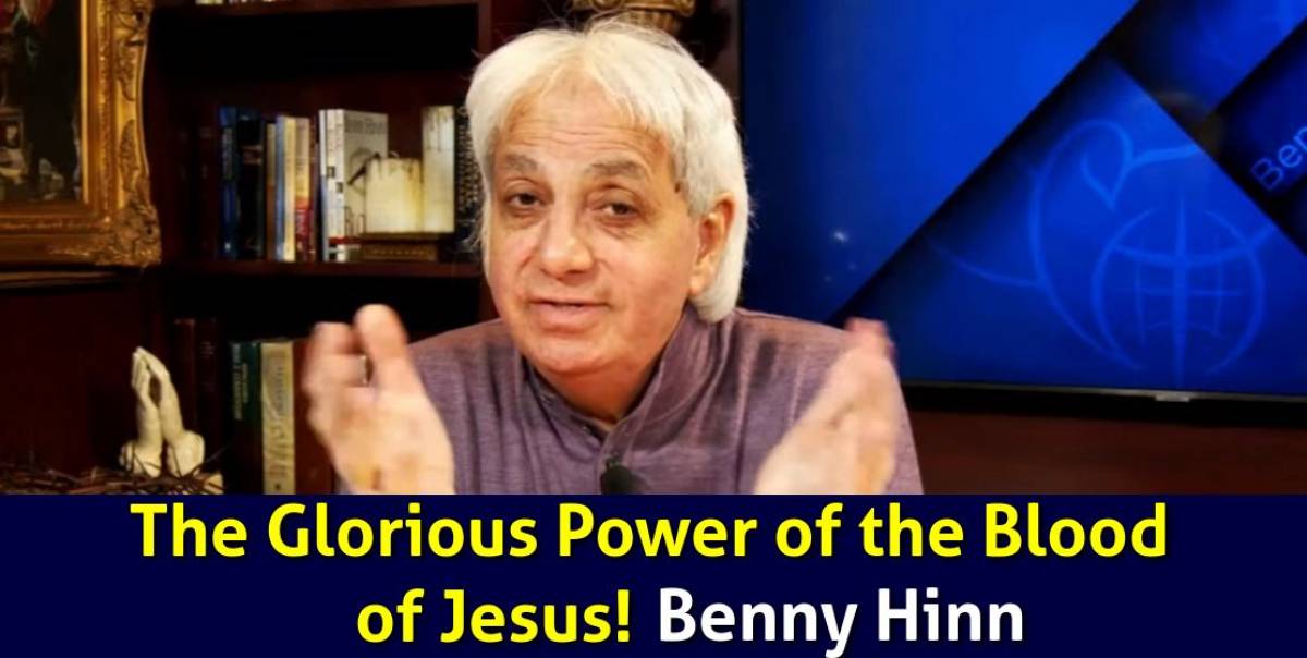 Benny Hinn - Watch Live Sermon: The Glorious Power of the Blood of Jesus!