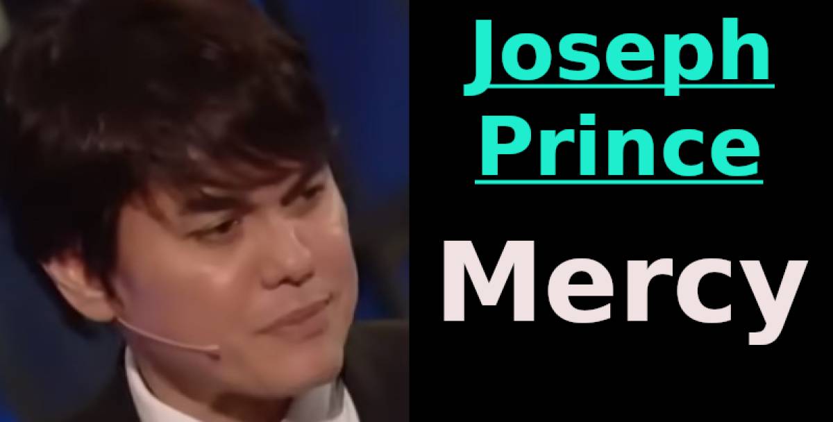 Joseph Prince Mercy