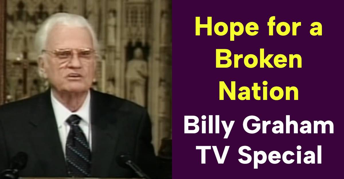 Watch Billy Graham TV Special: Hope for a Broken Nation