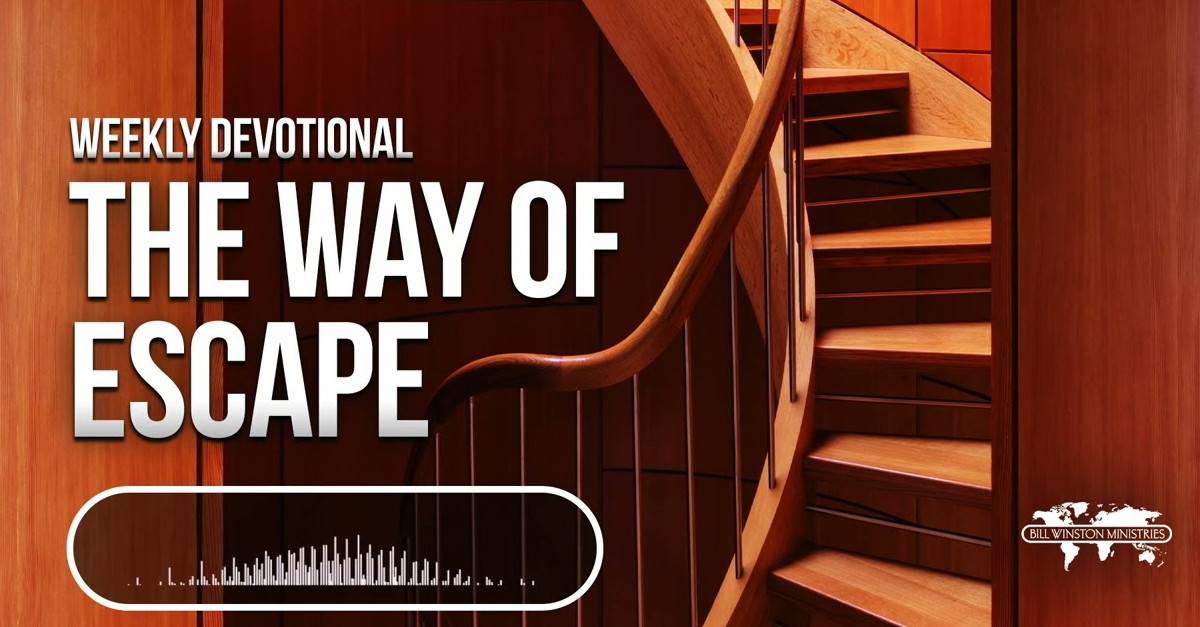 Watch Bill Winston Weekly Devotional : The Way of Escape