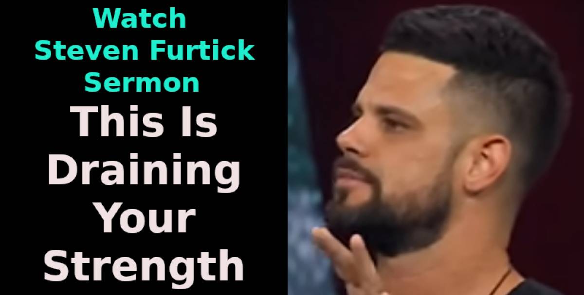 Watch Steven Furtick Sermon - This Is Draining Your Strength