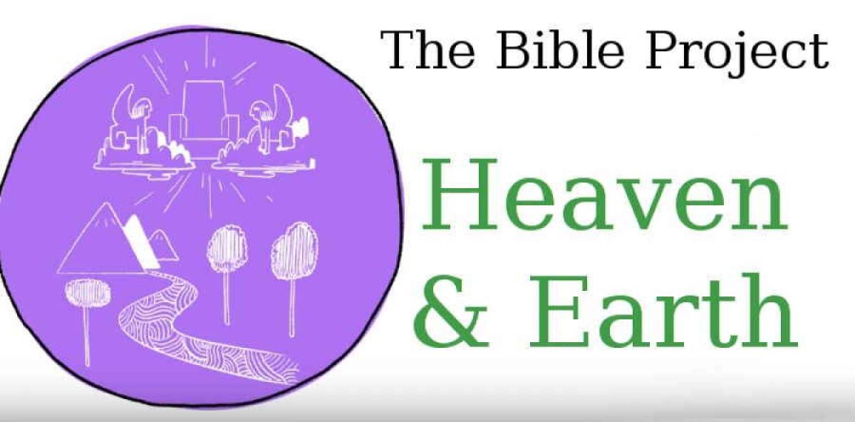 The Bible Project - Heaven & Earth