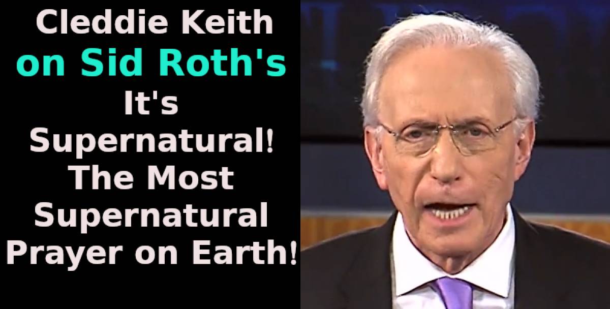 Cleddie Keith on Sid Roth's It's Supernatural! The Most Supernatural ...