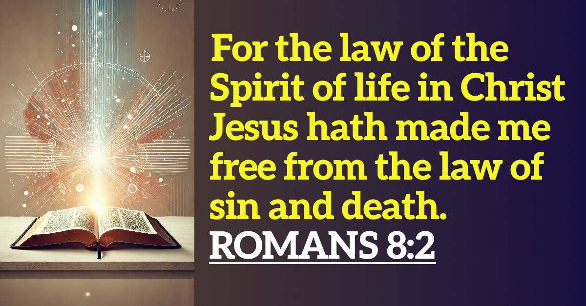 Daily Devotional (November 18, 2025) THE LAW OF THE SPIRIT OF LIFE