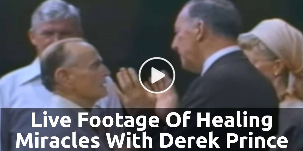 Derek Prince - Live Footage Of Healing Miracles