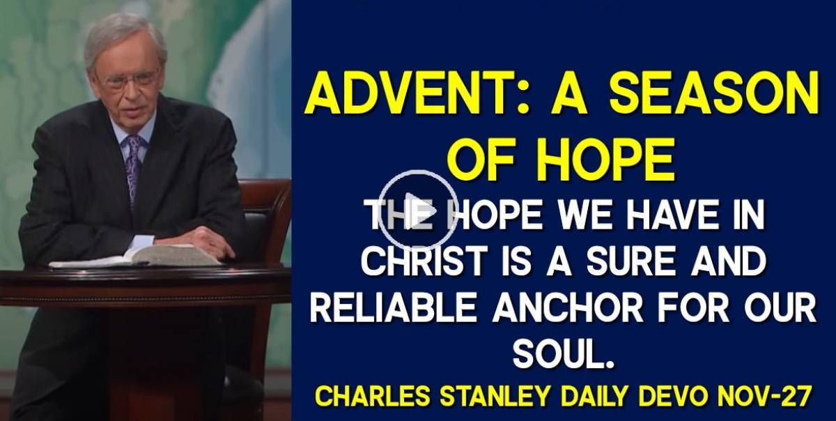 Charles Stanley (November-27-20232) Daily Devotional: Advent: A Season ...