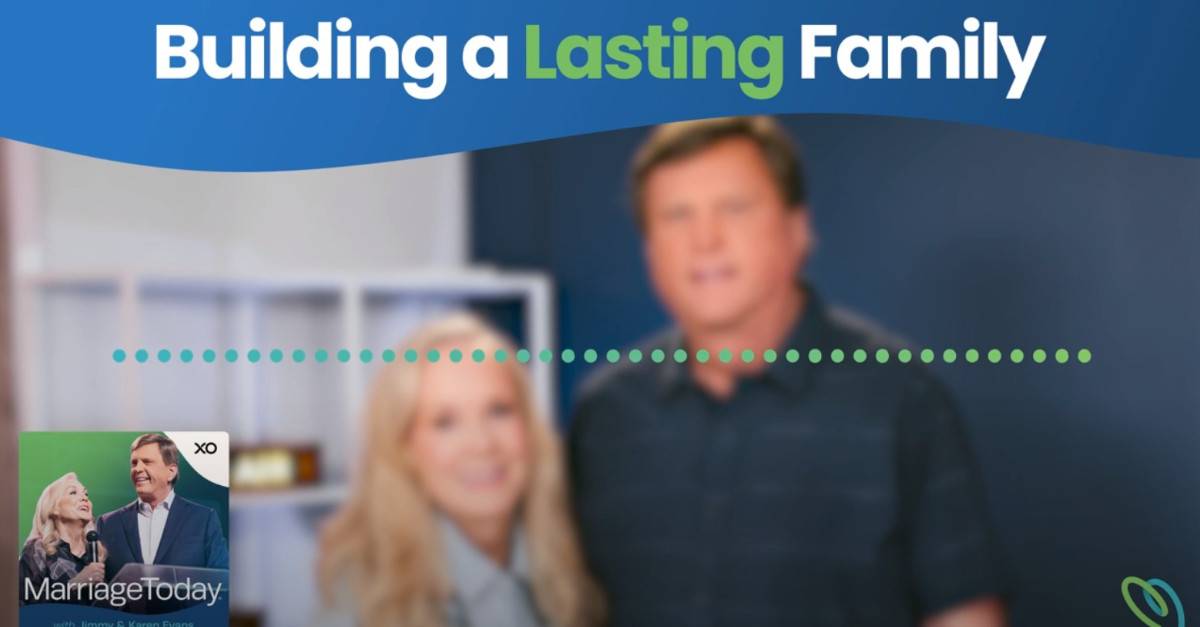 Watch Jimmy Evans: How To Build A Lasting Family