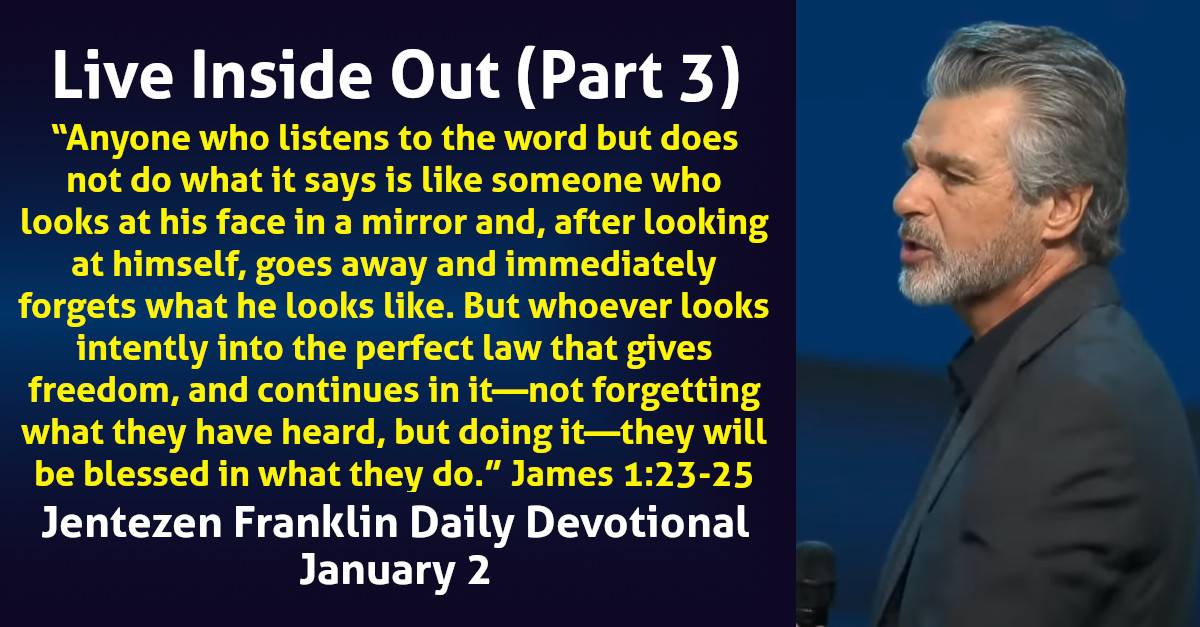 Jentezen Franklin Daily Devotional (January 2, 2026) Live Inside Out ...