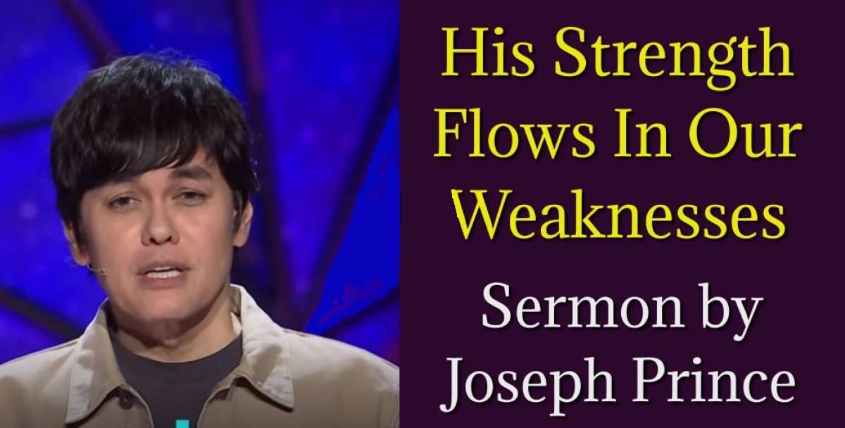 Joseph Prince - Watch Full Sermon: His Strength Flows In Our Weaknesses
