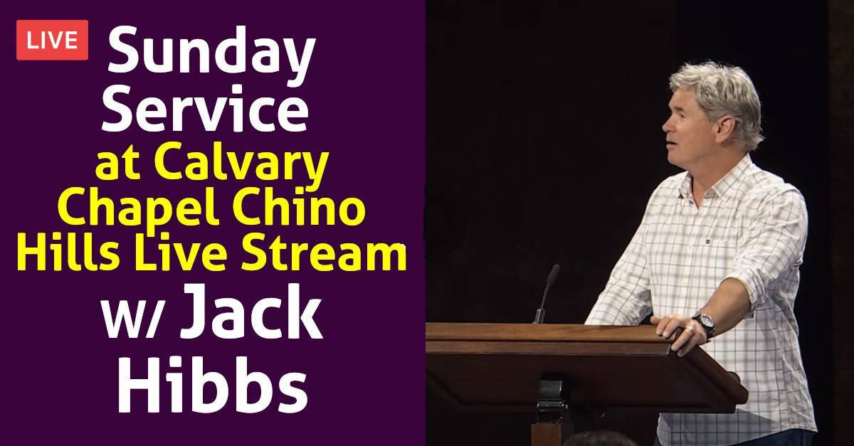Watch Sunday Service at Calvary Chapel Chino Hills Live Stream with ...