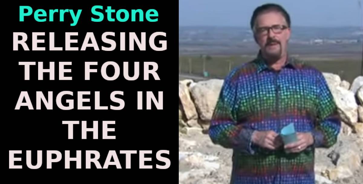 Perry Stone RELEASING THE FOUR ANGELS IN THE EUPHRATES
