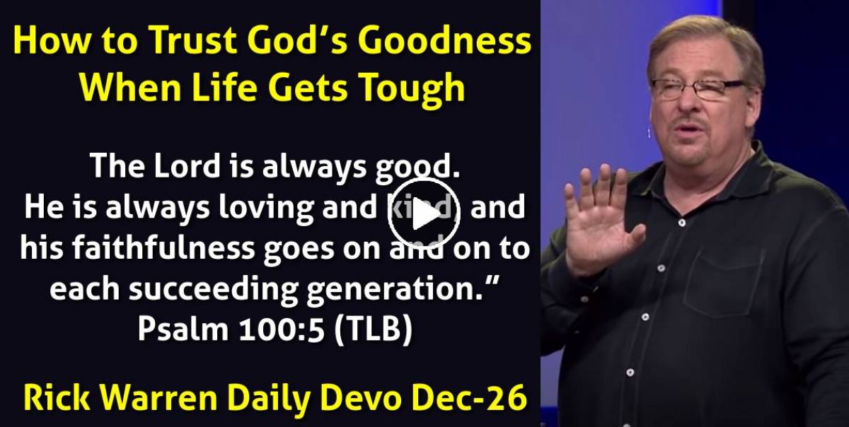 Rick Warren (December-26-2022) Daily Devotional: How to Trust God’s ...