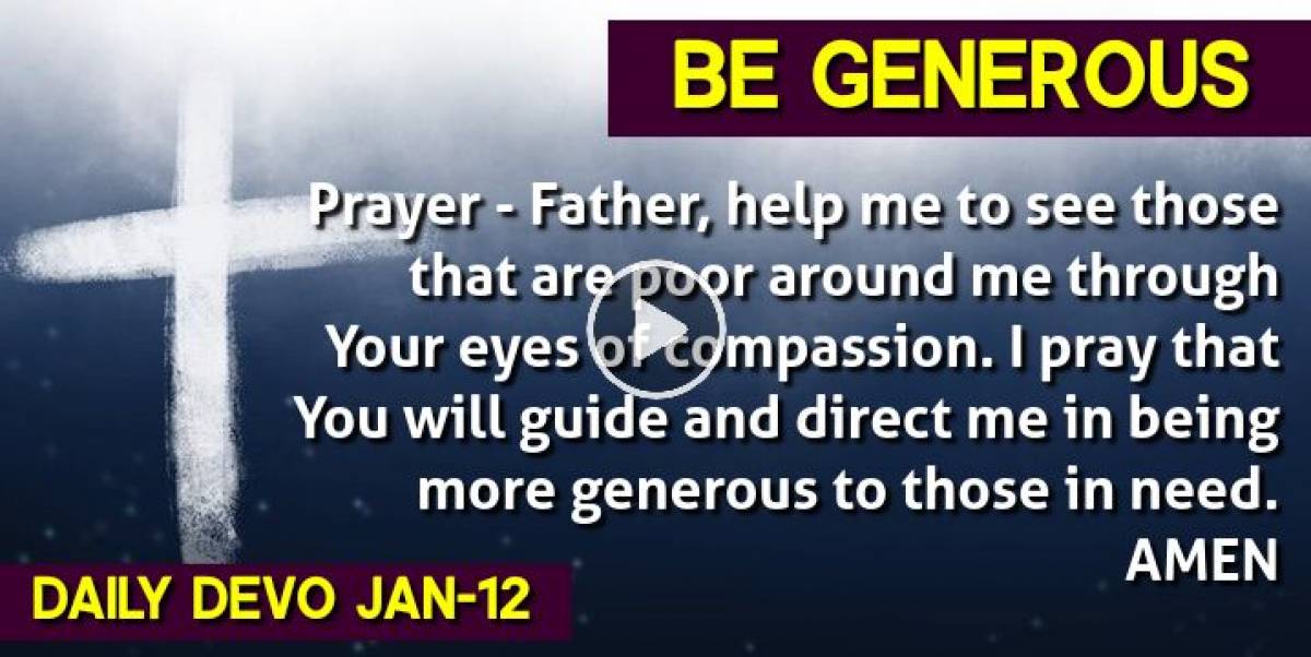 Daily Devotional (January-12-2023) Be Generous