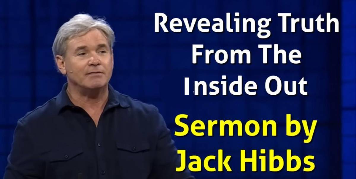 Jack Hibbs - Watch Sermon: Revealing Truth From The Inside Out