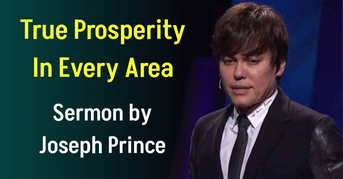 Joseph Prince - Sunday Sermon: True Prosperity In Every Area