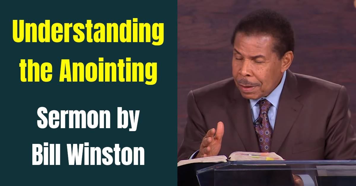 Bill Winston Sermon: Understanding the Anointing - Back to the Basics