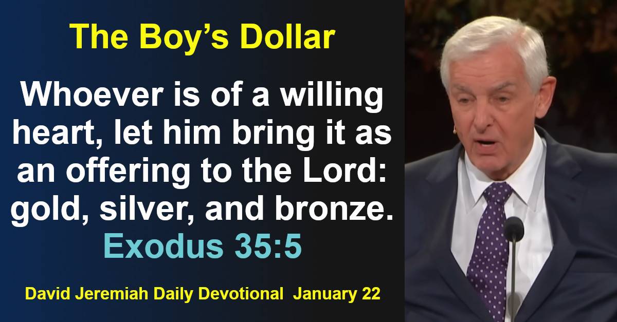 David Jeremiah Daily Devotional (January 22, 2026) The Boy’s Dollar
