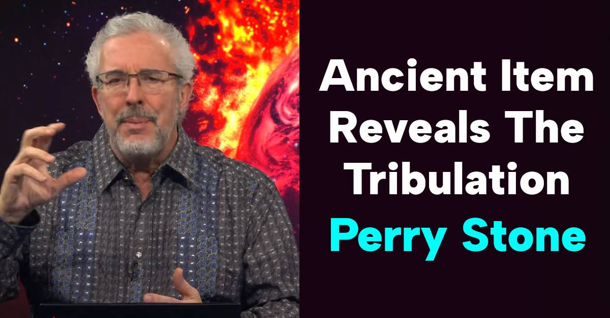Watch Perry Stone: Ancient Item Reveals The Tribulation