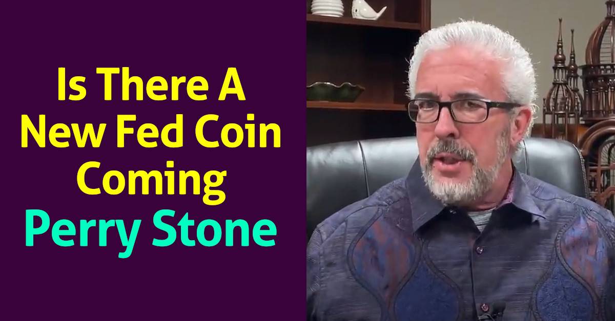 Watch Perry Stone: Is There A New Fed Coin Coming
