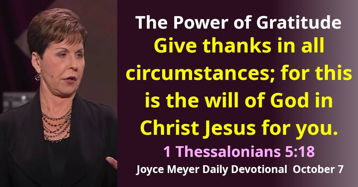 Joyce Meyer Daily Devotional (October 7, 2025) The Power of Gratitude