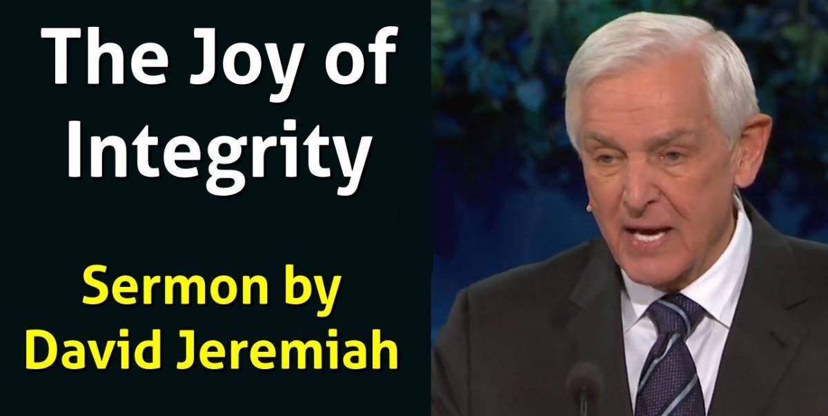 David Jeremiah - Watch Sermon: The Joy of Integrity