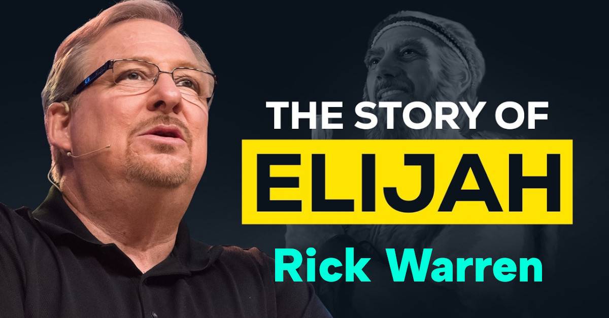Watch Rick Warren Sermon: The Incredible Story of Elijah - The Man Who ...