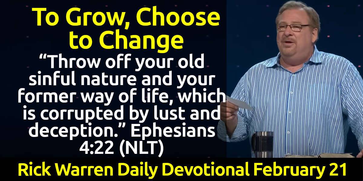 Rick Warren Daily Devotional (February 21, 2025) - To Grow, Choose to ...