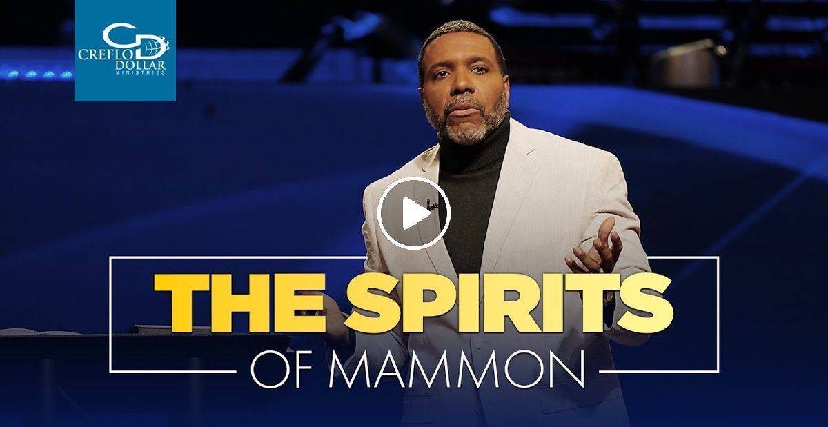 Creflo Dollar - Watch Sermon: The Spirits of Mammon