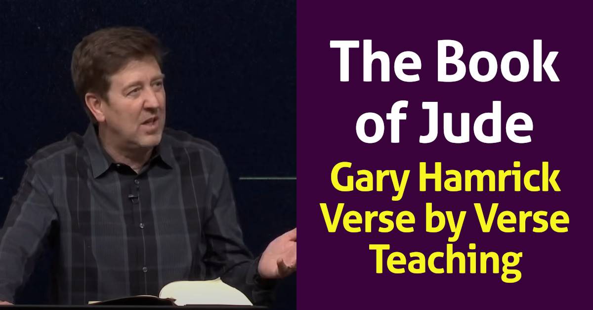Gary Hamrick Verse by Verse Teaching | The Book of Jude