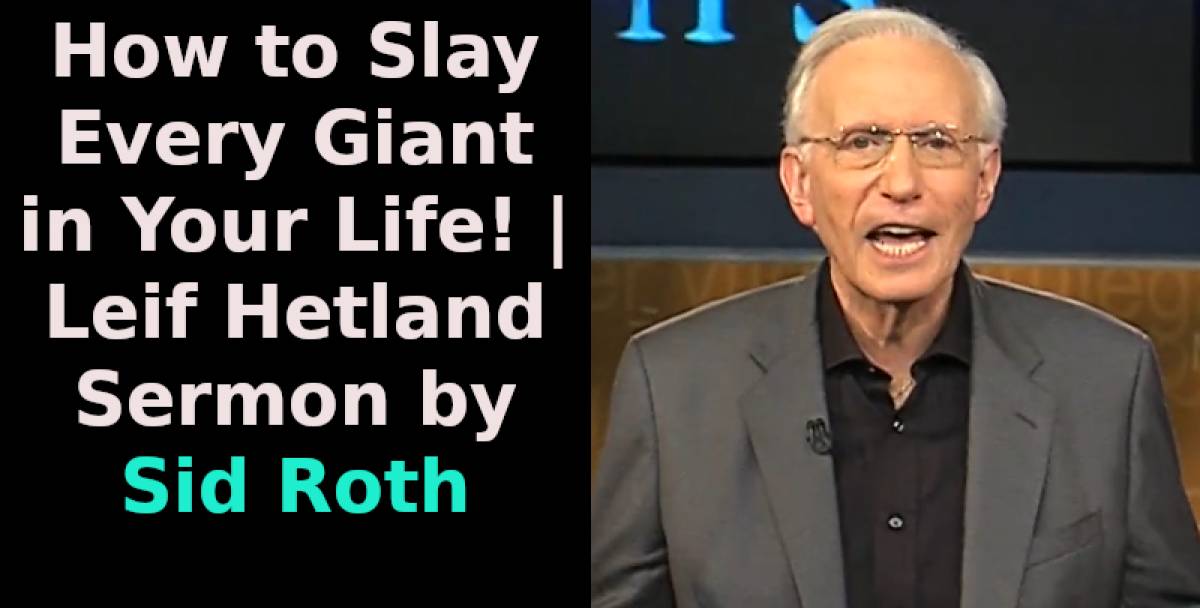 How to Slay Every Giant in Your Life! | Leif Hetland Sermon by Sid Roth