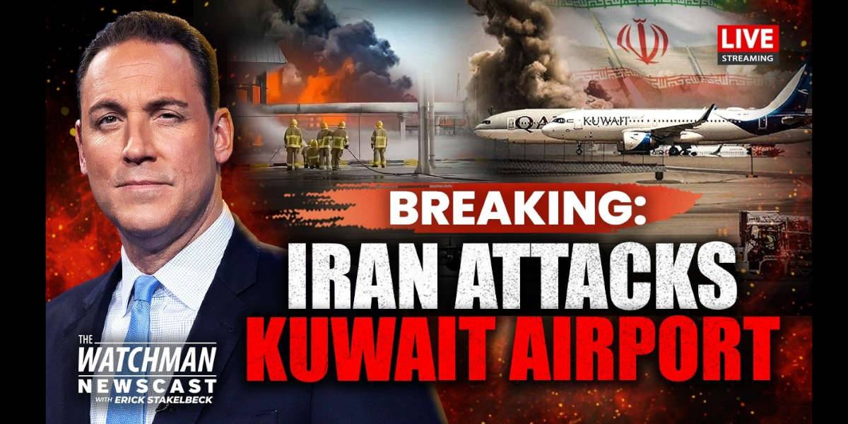 Watchman Newscast LIVE - Iran BOMBS Kuwait & Bahrain; Trump & Bibi ...