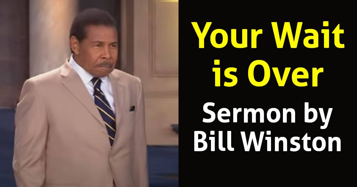 Bill Winston - Sermon: Your Wait is Over - Understanding The Anointing