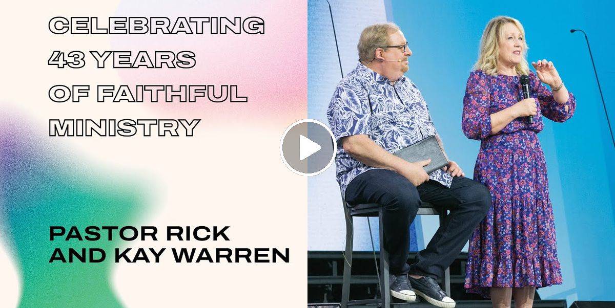 Watch Pastor Rick and Kay Warren - "Celebrating 43 Years of Faithful ...