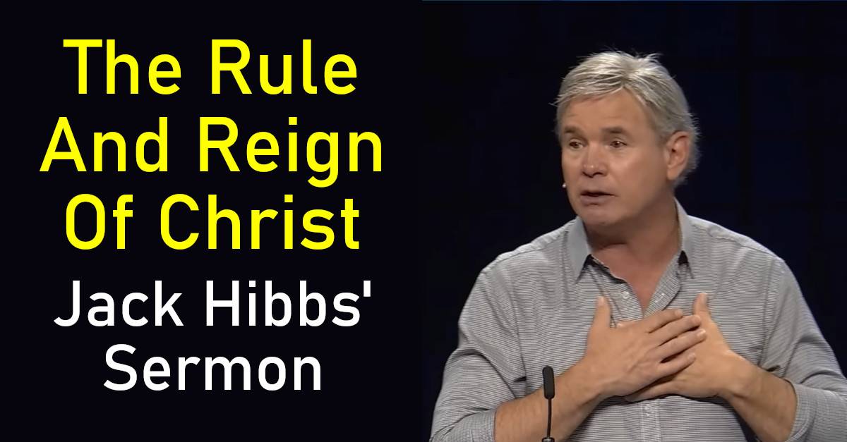 Watch Jack Hibbs' Sermon: The Rule And Reign Of Christ